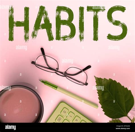 Handwriting Text Habits Business Idea Regular Tendency Or Practice