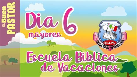 Día 6 Mayores Escuela Bíblica De Vacaciones 2021 Youtube