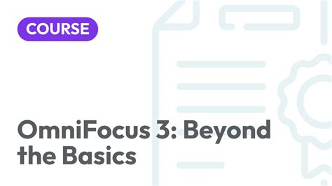 Omnifocus 3 Beyond The Basics Learn Omnifocus