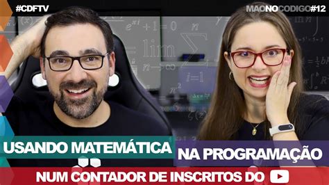 Matemática Na Programação Exemplo Prático Em Javascript Mão No Código 12 Youtube