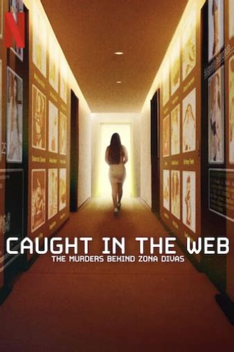 Caught In The Web The Murders Behind Zona Divas Tv Review Common