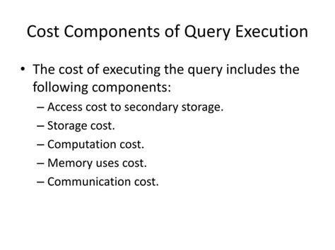 Cost Estimation For Query Optimization Pptx