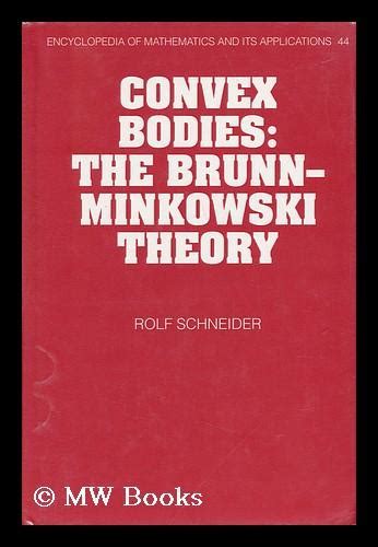 Convex Bodies The Brunn Minkowski Theory By Schneider Rolf 1940