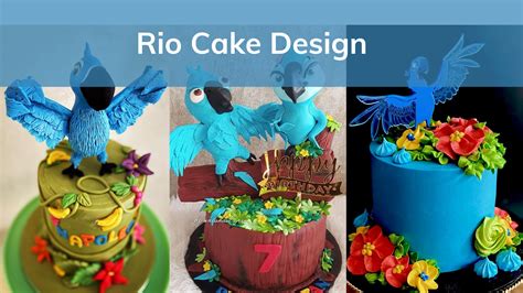 Updated Rio Cake Designs Ideas Decorations In 2024