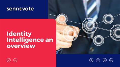 Identity Intelligence An Overview Sennovate