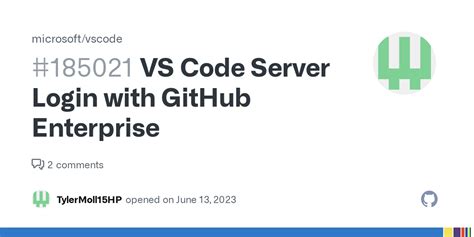Vs Code Server Login With Github Enterprise · Issue 185021 · Microsoft