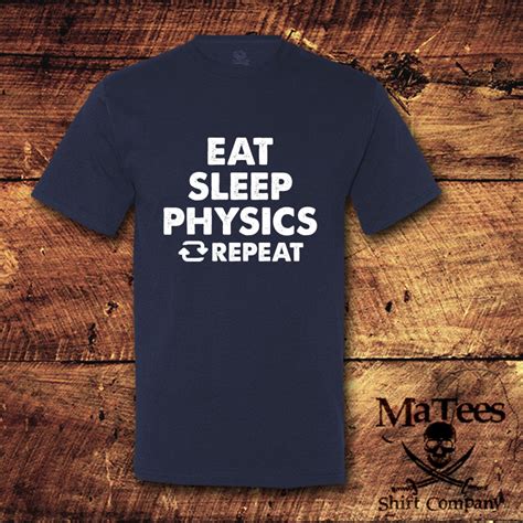 Physics Physics T Physics Teacher T Physics Tshirt Etsy