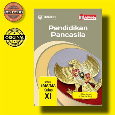 Jual Titanium Buku Teks Pendamping Kurikulum Merdeka Pendidikan Pancasila Untuk Sma Ma Kelas