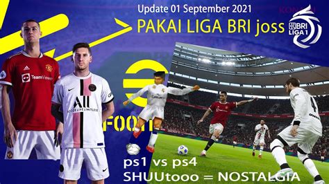 OPTION FILE PES 2021 PS4 PS5 Update BRI Liga 1 Musim 21 22 PART