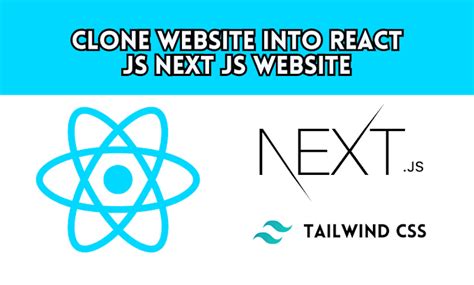 Develop Or Redesign Clone Website Using React Or Next Js By