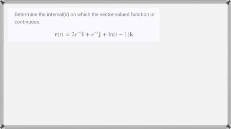 Solveddetermine The Intervals On Which The Vector Valued Function Is