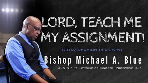 Lord Teach Me My Assignment