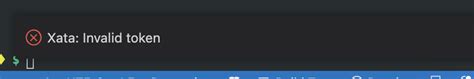 Explorer View Will Not Load Invalid Token · Issue 69 · Xataiovscode