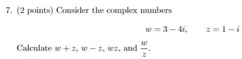 Solved Points Consider The Complex Numbers Chegg