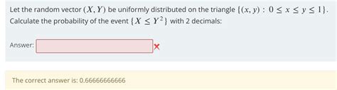 Solved Let The Random Vector Xy Be Uniformly Distributed