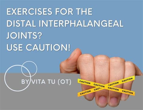 Exercises For The Distal Interphalangeal Joint Use Caution And Avoid Passive Flexion Exercises