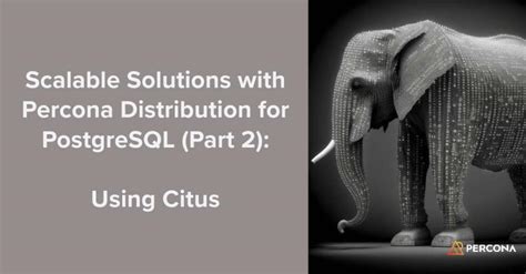 how to use citus with postgresql 15 mollie bracken posted on the