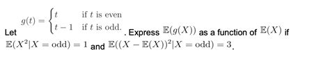Solved Ex2∣x Odd 1 And Ex−ex2∣x Odd 3
