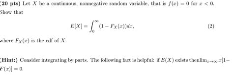 Solved 20 Pts Let X Be A Continuous Nonnegative Random
