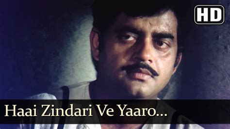 Haai Zindari Ve Yaaro Hd Vishwanath Song Pran Shatrughan Sinha
