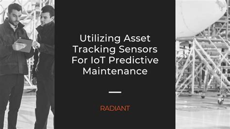Radiant Rfid On Linkedin Iot Predictive Maintenance Asset Tracking