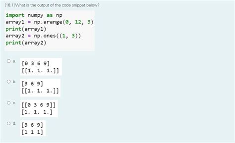 Solved What Is The Output Of The Code Snippet Below Chegg