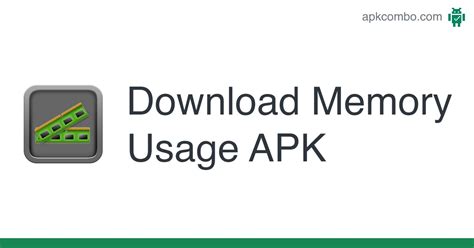 Memory Usage Apk Android App Free Download