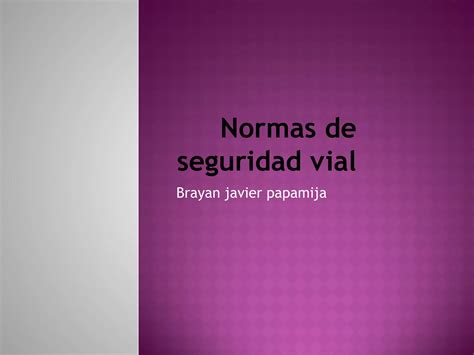 Normas De Seguridad Vial Ppt