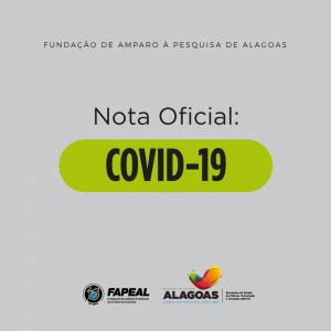 Nota Oficial FAPEAL Fundação de Amparo à Pesquisa do Estado de Alagoas