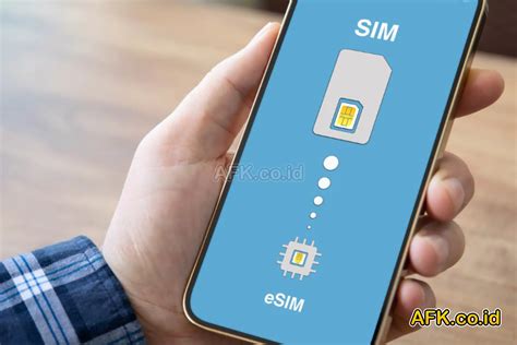 Panduan Mengaktifkan Esim Android Dan Iphone Mudah
