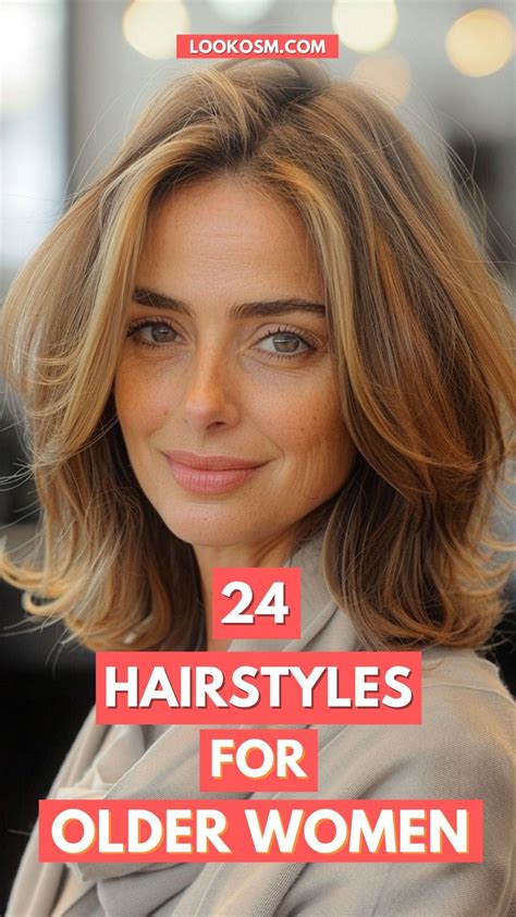 24 Hairstyles For Older Women Effortless Beauty At Any Age Artofit