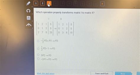 Solved 1 2 D 5 6 7 9 10 Which Operation Properly Transforms Matrix I To Matrix Ii 12 R3