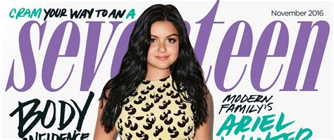 Ariel Winter Tell Herself Every Day ‘i Look Fabulous Ariel Winter