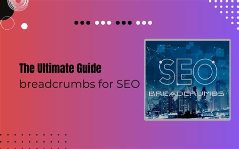 What Are Breadcrumbs In Seo Sws
