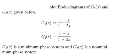 solved plot bode diagrams of gi s and g2 s given below 1