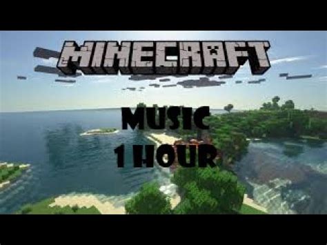 1 Hour Of Calm Minecraft Music Youtube