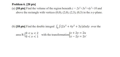 problem 6 [20 pts ] a [10 pts] find the volume of