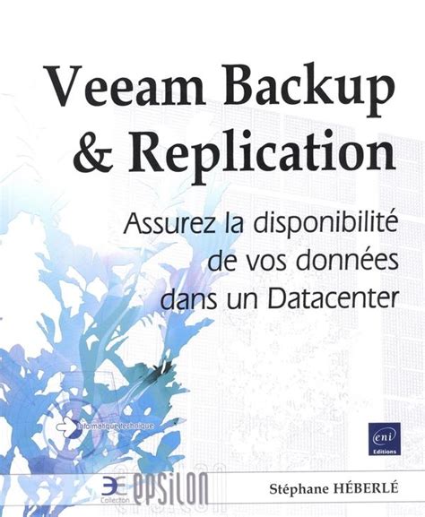 Veeam Backup And Replication Assurez Disponibilité De Vos Données By