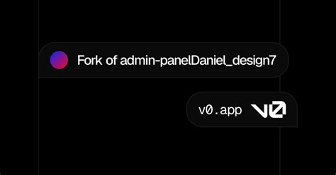 Fork Of Admin Paneldaniel Design7 V0 By Vercel