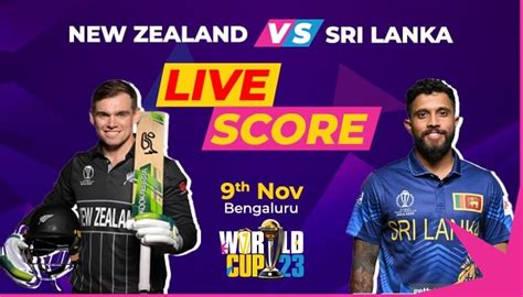 New Zealand Vs Sri Lanka Live Score Icc World Cup 2023 International