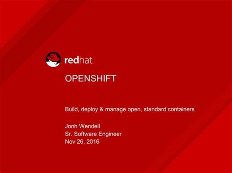Openshift Build Deploy And Manage Open Standard Containers Ppt