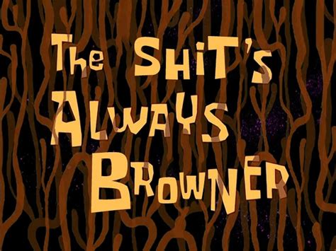 Spongebob Edited The Algaes Always Greener