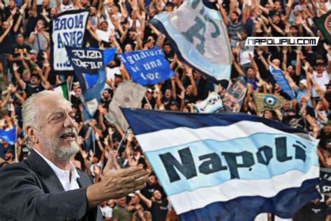 Calcio Napoli ADL Apre Agli Ultras Per La Sfida Di Champions Napoli ZON
