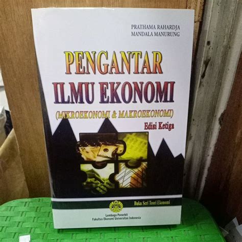 Jual Buku PENGANTAR ILMU EKONOMI MIKROEKONOMI DAN MAKROEKONOMI