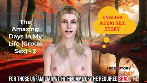 The Amazing Days In My Life Grupo Sexo 9 História De Sexo Em áudio Inglês Com Legenda