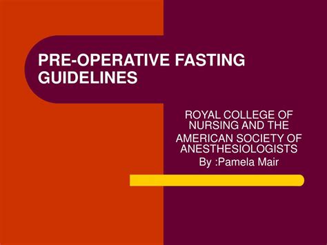 Ppt Pre Operative Fasting Guidelines Powerpoint Presentation Free Download Id 161963