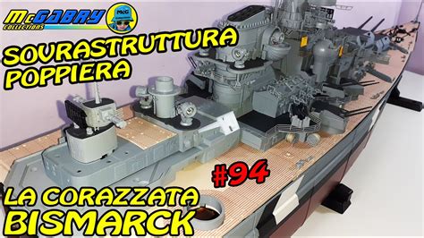 COSTRUISCI IL MODELLINO DELLA CORAZZATA BISMARCK HACHETTE N 94