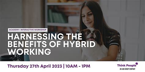 Chris Deary On Linkedin Harnessing The Benefits Of Hybrid Working