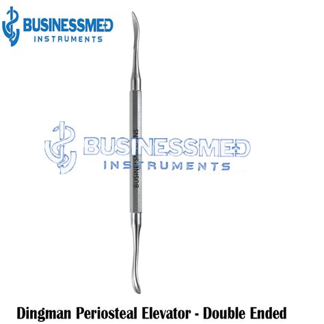 Dingman Periosteal Elevator Double Ended Businessmed Instruments