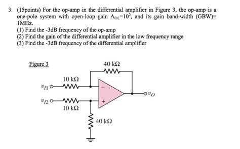 For The Op In The Differential Amplifier In Chegg Com
